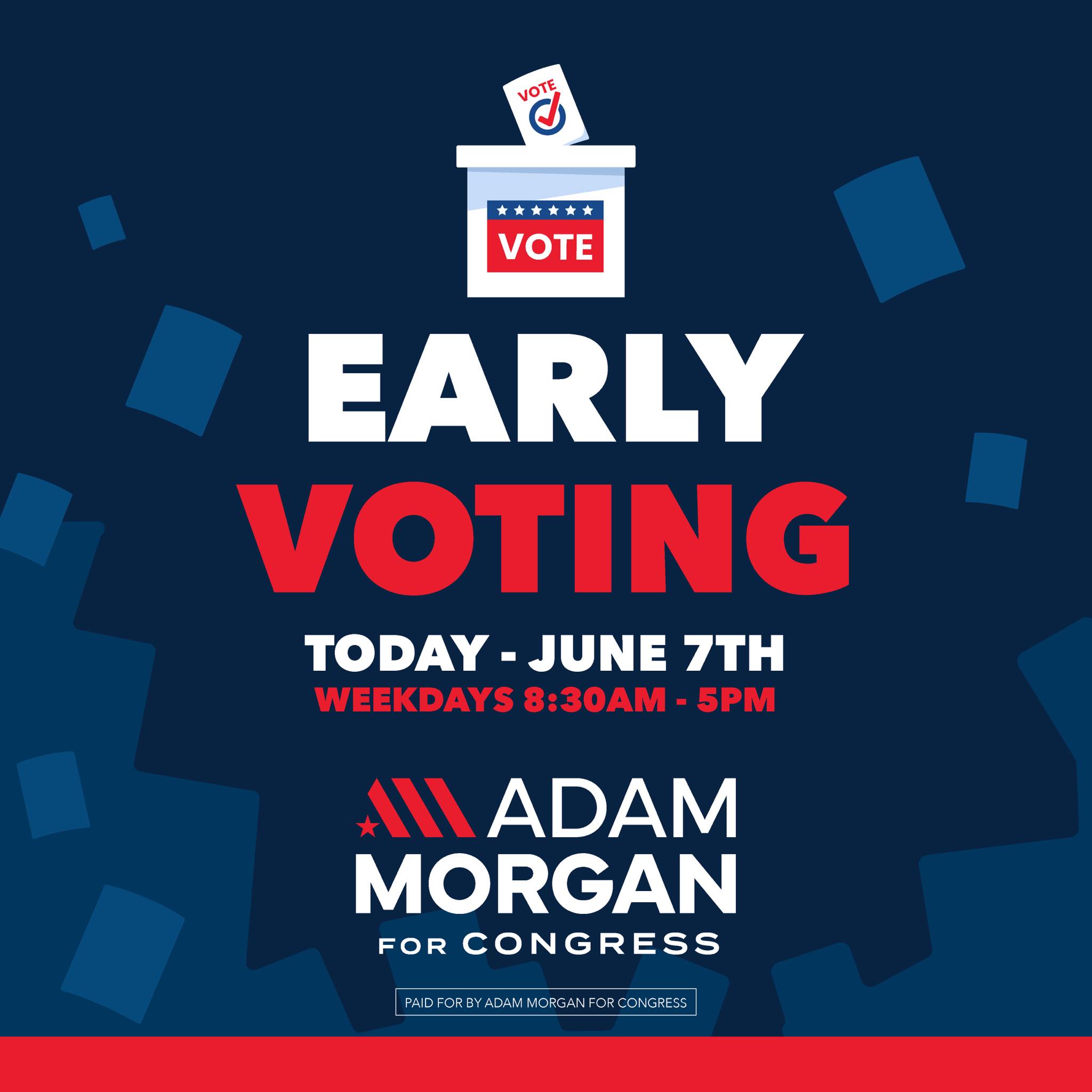 Early Voting Information - Adam Morgan For Congress